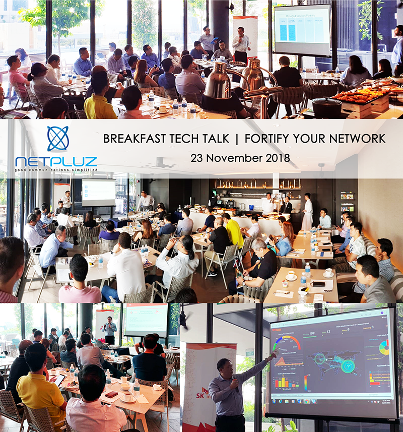 Breakfast Tech Talk | Fortify Your Network - Netpluz Asia - Managed IT ...